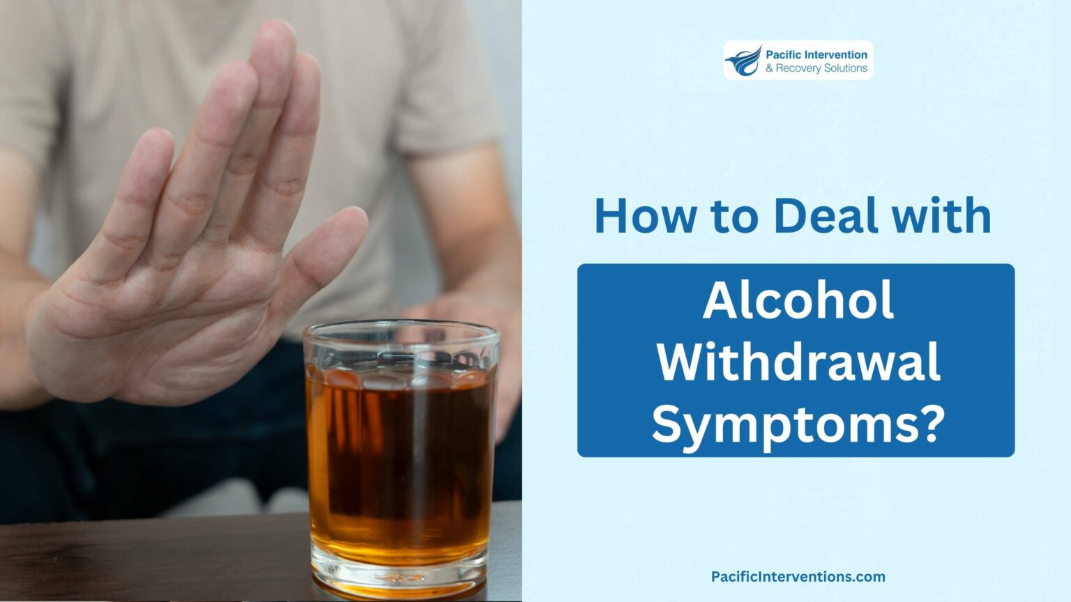 How to Deal with Alcohol Withdrawal Symptoms? - Interventions and ...