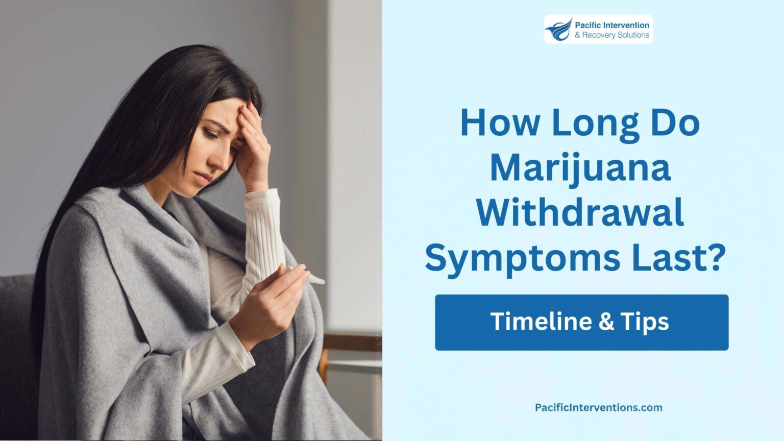 How Long Do Marijuana Withdrawal Symptoms Last? Timeline & Tips ...